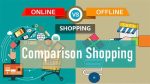 What is Comparison Shopping? How it Matters?