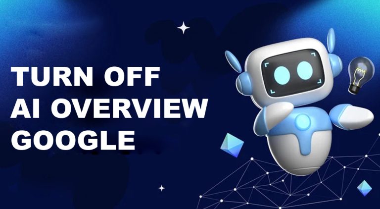 How to Turn Off AI Overview Google on All Devices Easily